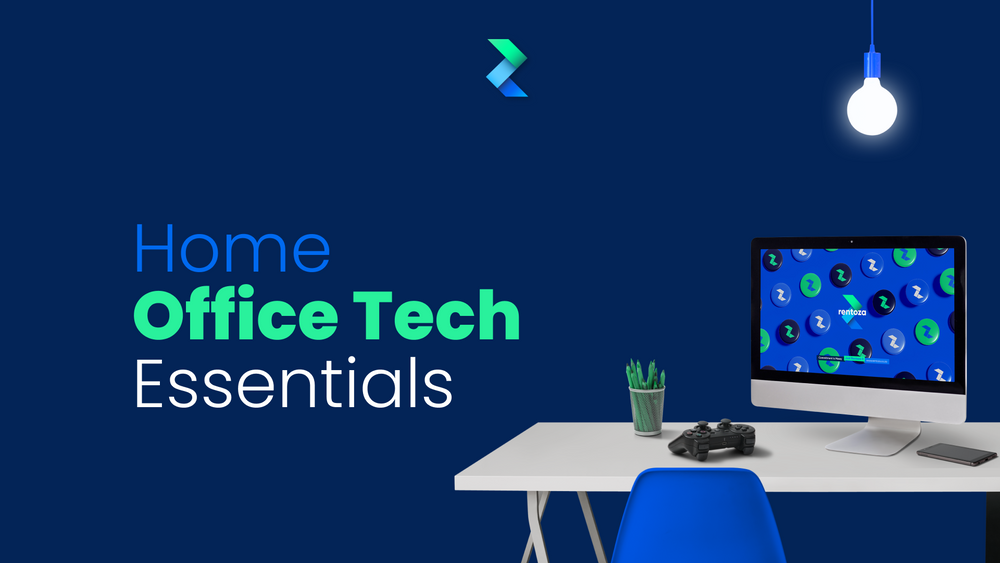 Home Office Tech Essentials – Rentoza